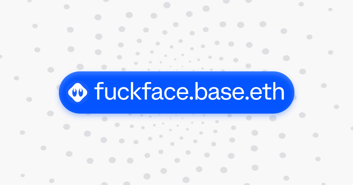 Basenames | fuckface.base.eth